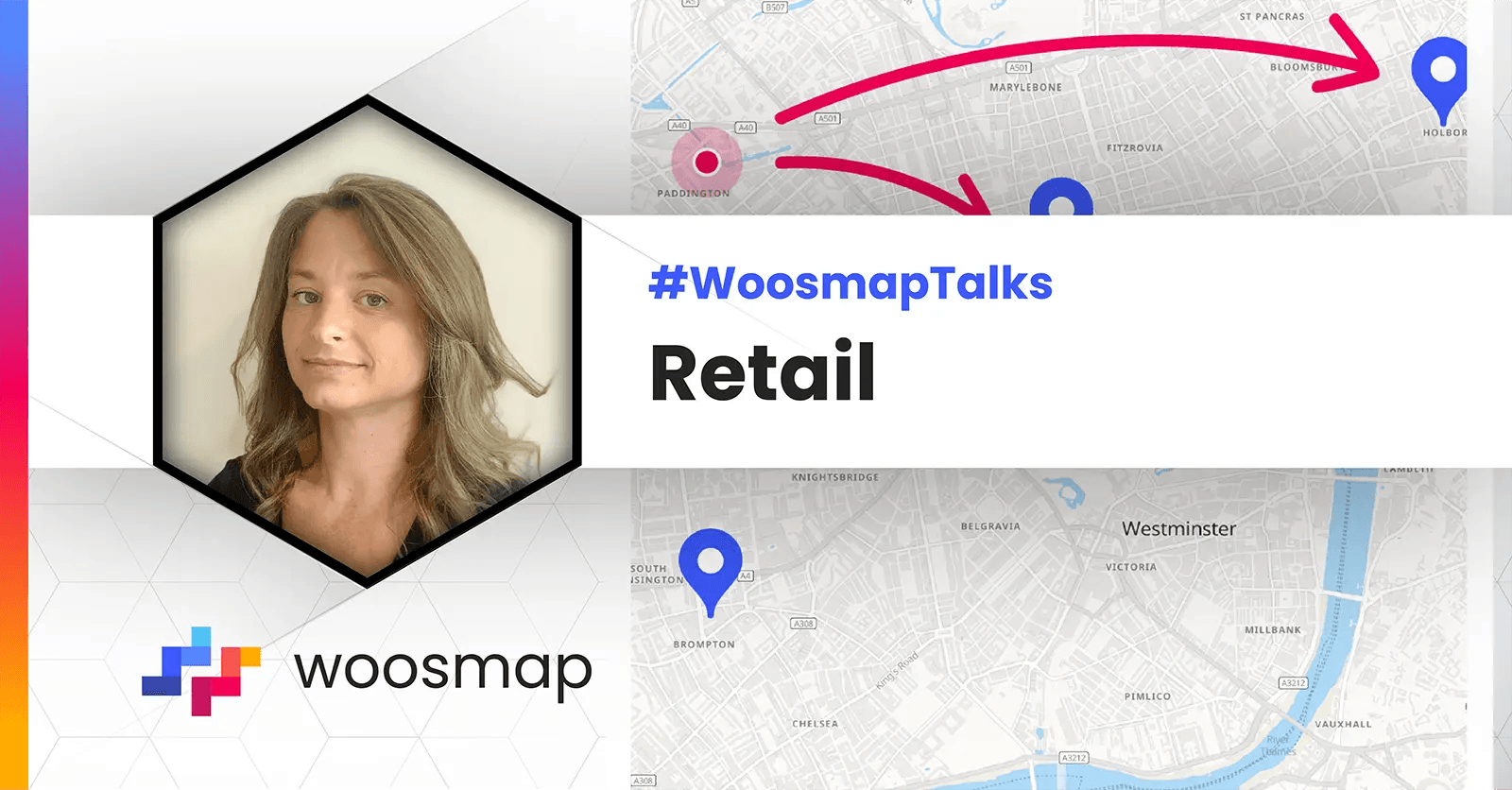 Geolocation for Retail business: a Woosmap Talks with Sara Zanocchio